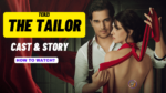 Terzi (The Tailor) Series 2023 - Cast, Story & How To Watch? | Turkish ...